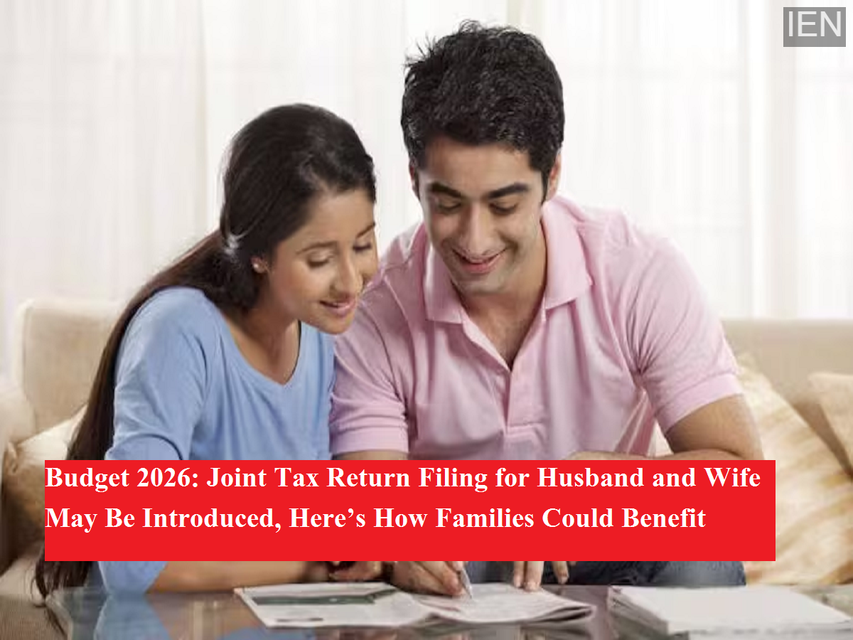 Budget 2026: Joint Tax Return Filing for Husband and Wife May Be ...