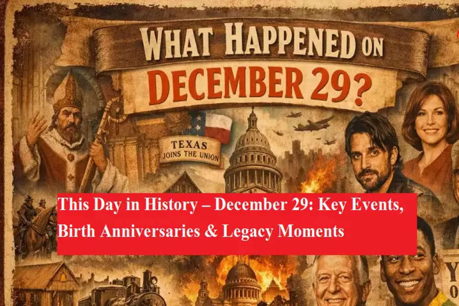 This Day in History – December 29: Key Events, Birth Anniversaries ...