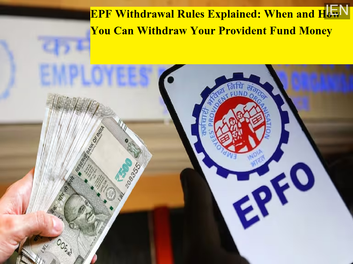 EPF Withdrawal Rules Explained: When and How You Can Withdraw Your ...
