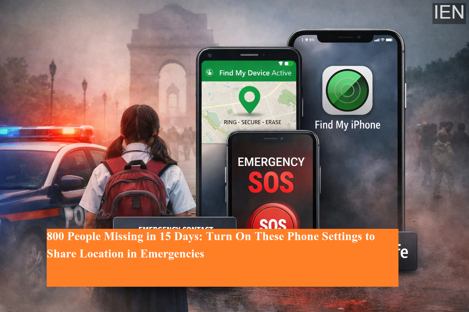 800 People Missing in 15 Days: Turn On These Phone Settings to Share ...