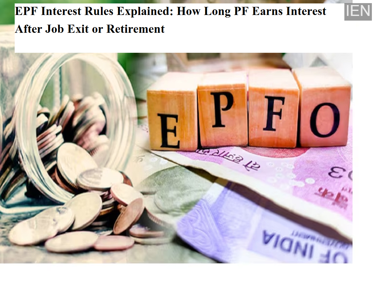EPF Interest Rules Explained: How Long PF Earns Interest After Job Exit ...