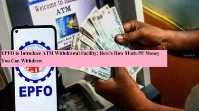 EPFO to Introduce ATM Withdrawal Facility: Here's How Much PF Money You ...