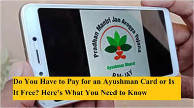 Do You Have to Pay for an Ayushman Card or Is It Free? Here’s What You ...