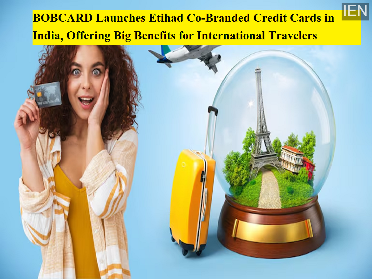 BOBCARD Launches Etihad Co-Branded Credit Cards in India, Offering Big ...