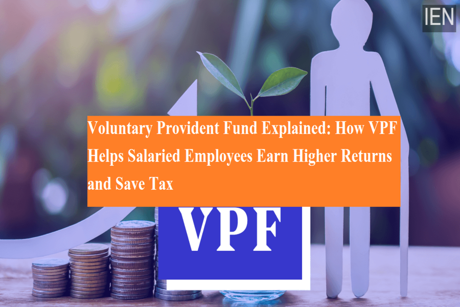 Voluntary Provident Fund Explained: How VPF Helps Salaried Employees ...