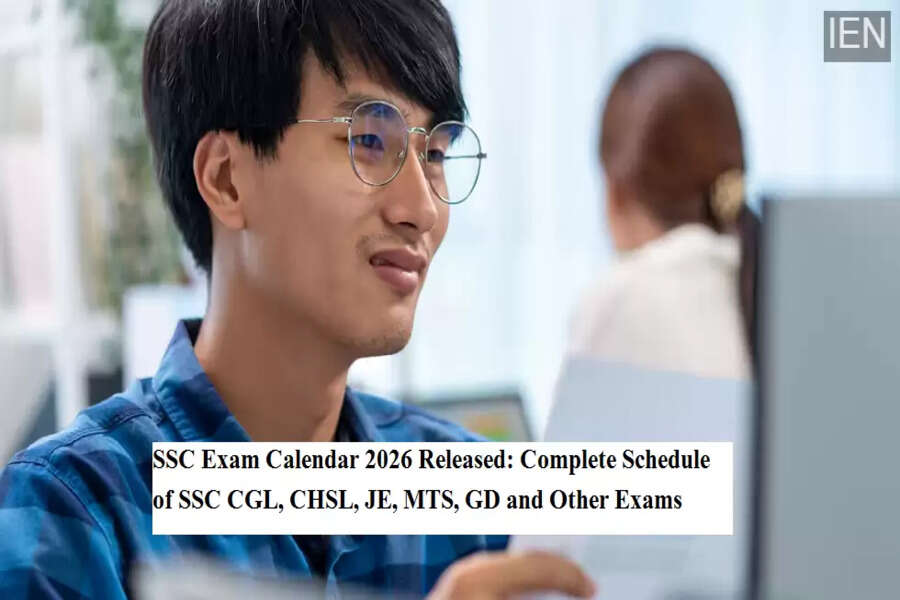 SSC Exam Calendar 2026 Released: Complete Schedule of SSC CGL, CHSL, JE ...