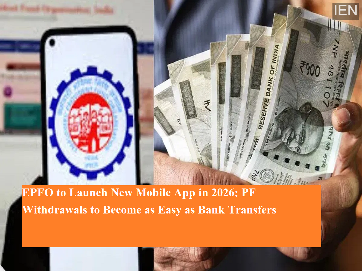 EPFO to Launch New Mobile App in 2026: PF Withdrawals to Become as Easy ...