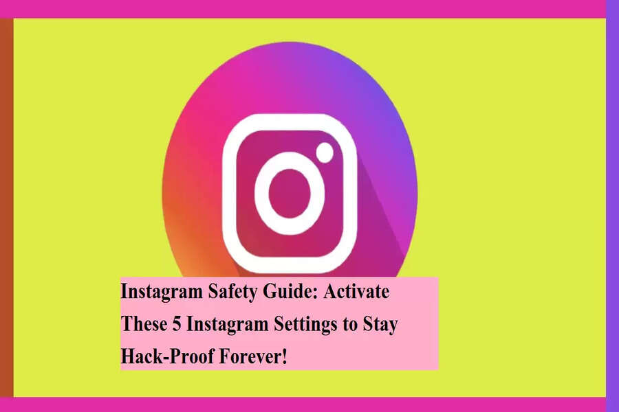Instagram Safety Guide: Activate These 5 Instagram Settings to Stay ...