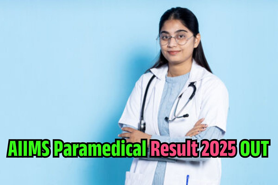 AIIMS Paramedical Result 2025 OUT: AIIMS Delhi has declared the result ...