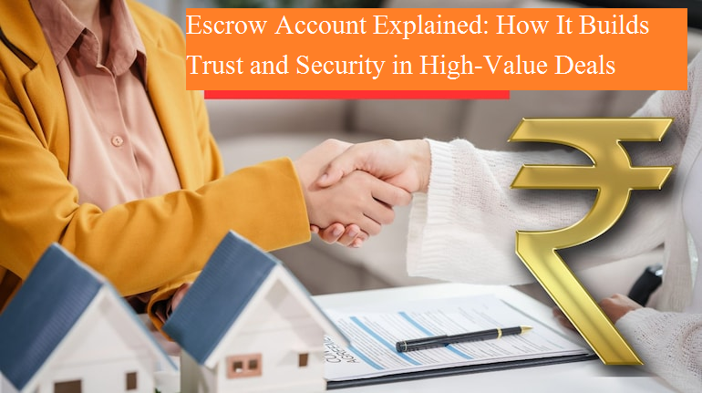 Escrow Account Explained: How It Builds Trust and Security in High ...