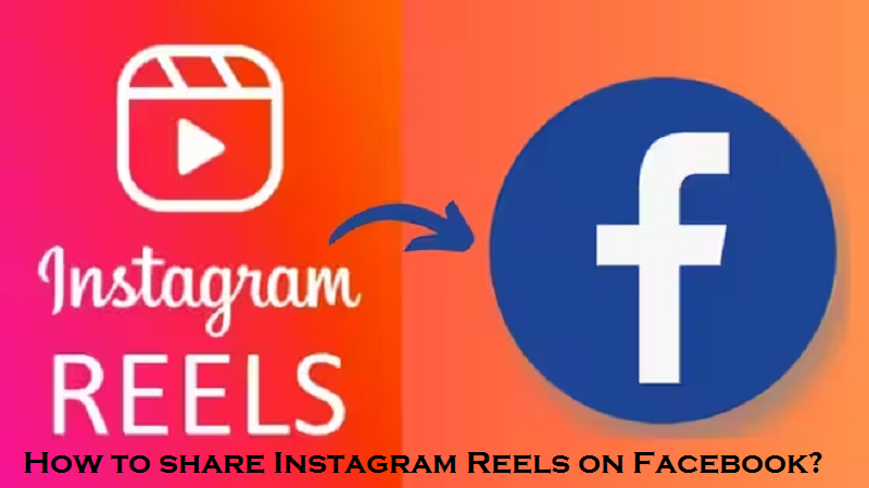 How to share Instagram Reels on Facebook? Learn the complete method