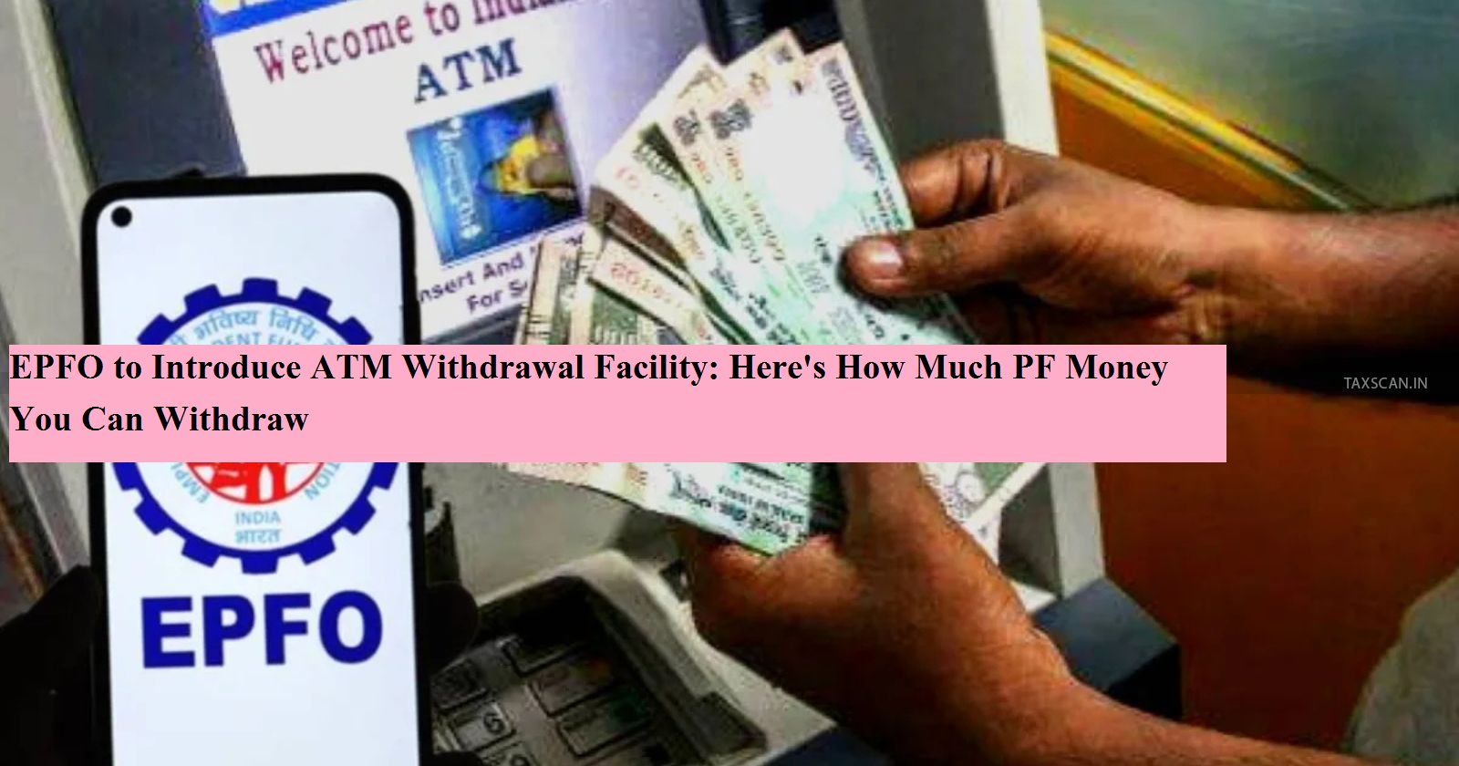 EPFO to Introduce ATM Withdrawal Facility: Here's How Much PF Money You Can Withdraw