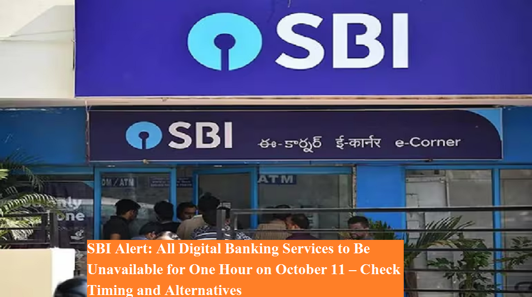 SBI Alert: All Digital Banking Services to Be Unavailable for One Hour ...