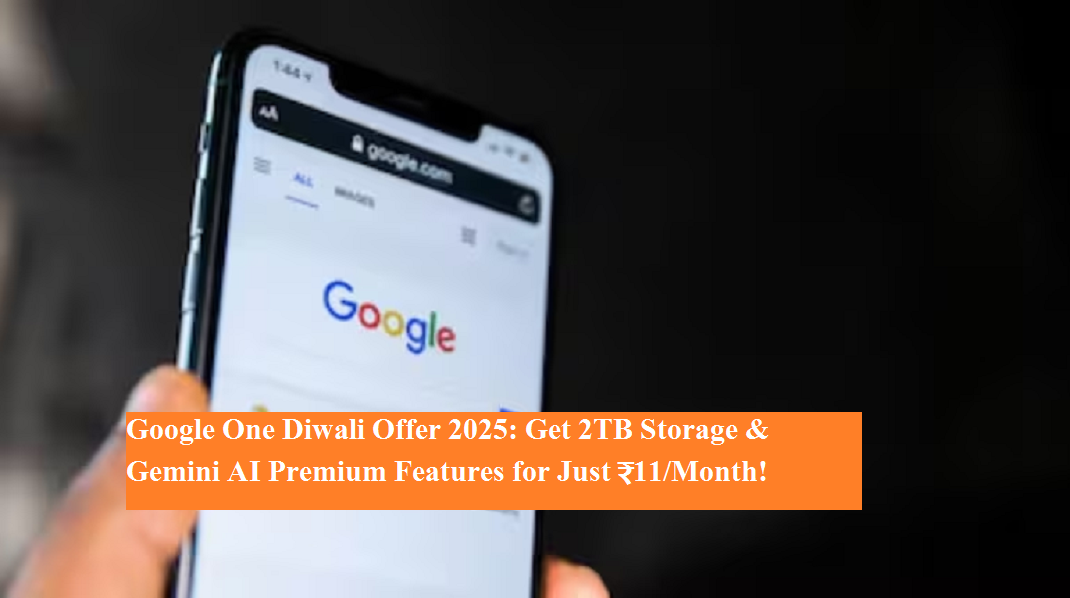 Google One Diwali Offer 2025: Get 2TB Storage & Gemini AI Premium ...