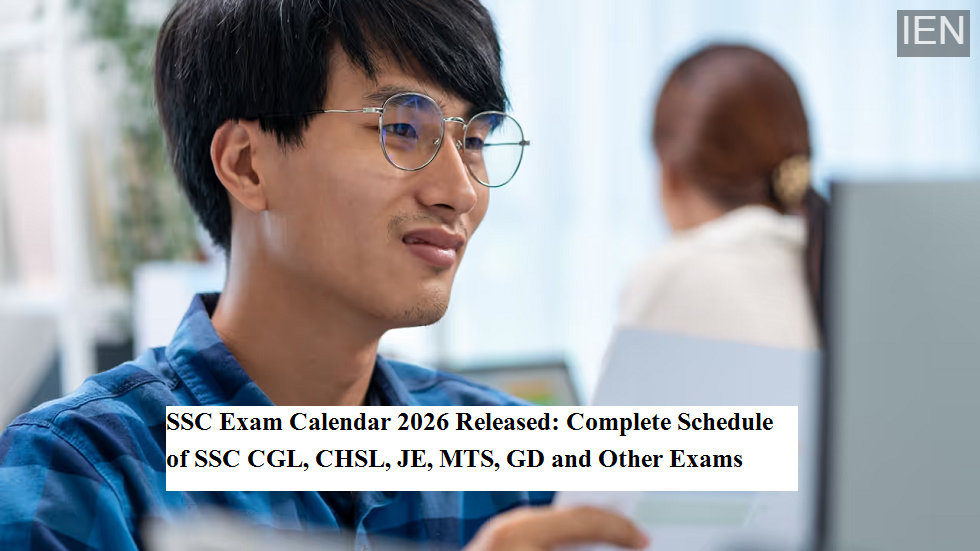 SSC Exam Calendar 2026 Released: Complete Schedule of SSC CGL, CHSL, JE ...