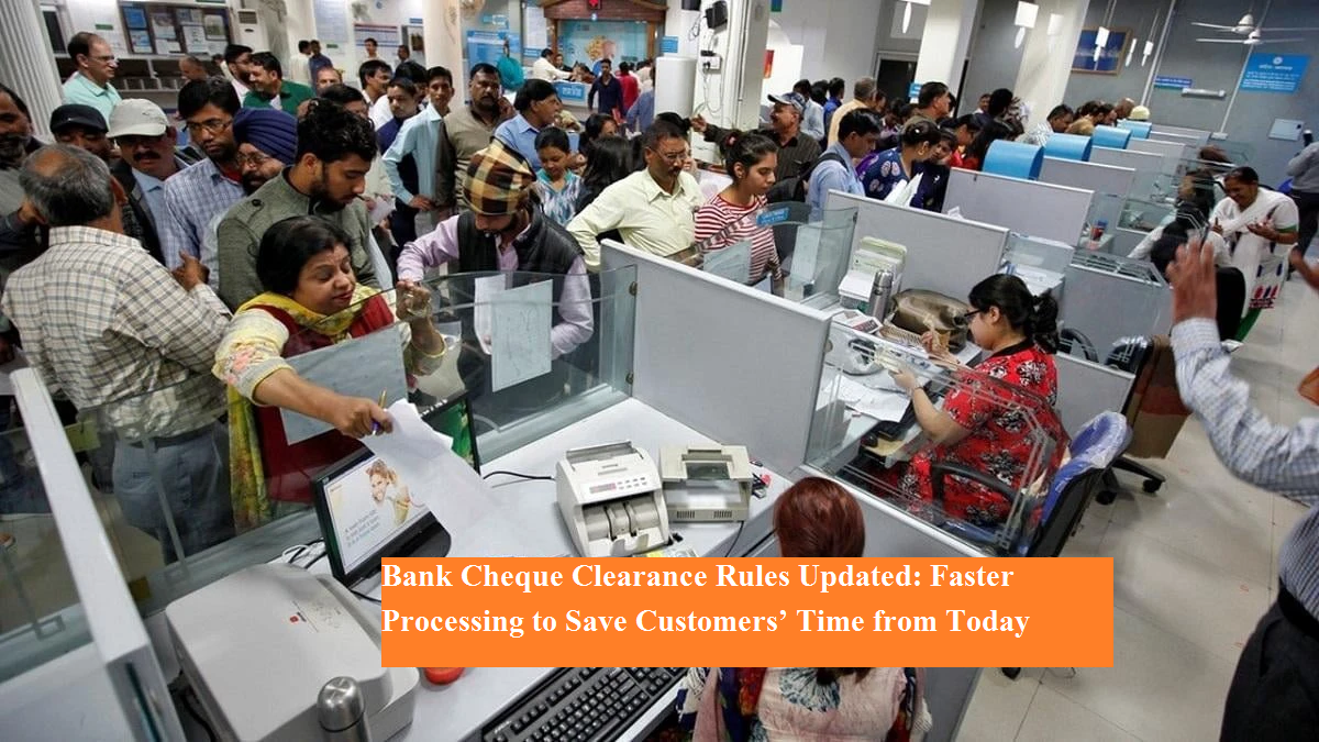Bank Cheque Clearance Rules Updated: Faster Processing to Save ...