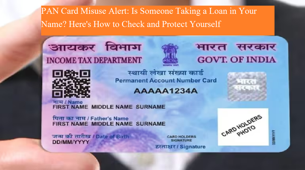 PAN Card Misuse Alert: Is Someone Taking a Loan in Your Name? Here's ...